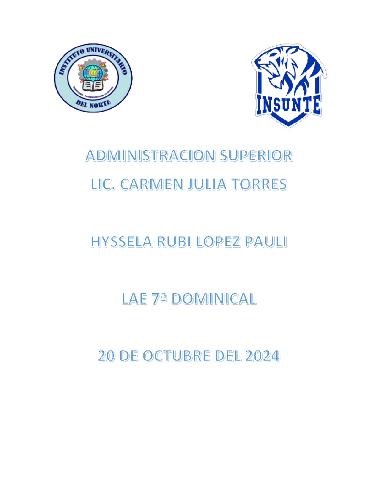 Administración Superior: Compromiso del Norte 2024 - Lic. Torres Hysse ...