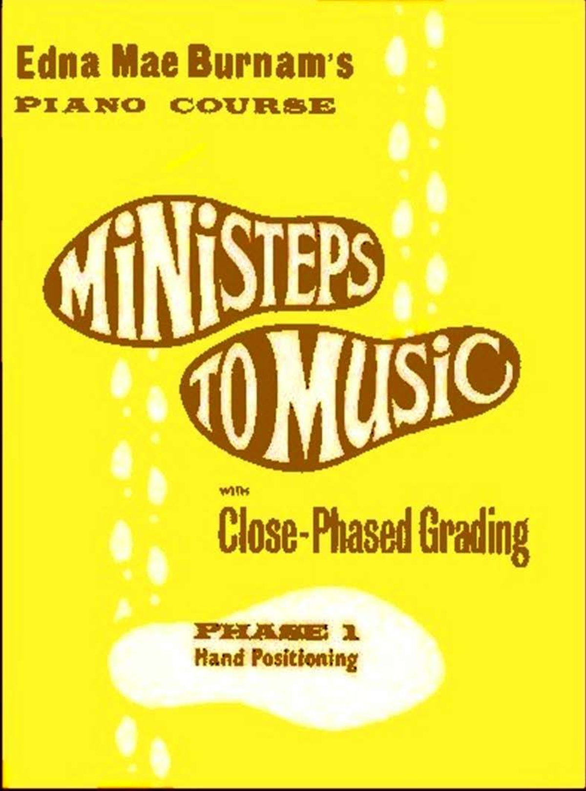 Edna Mae Piano Course MiNiSTEPS: Grading Phase 1 Hand Positioning - Studocu