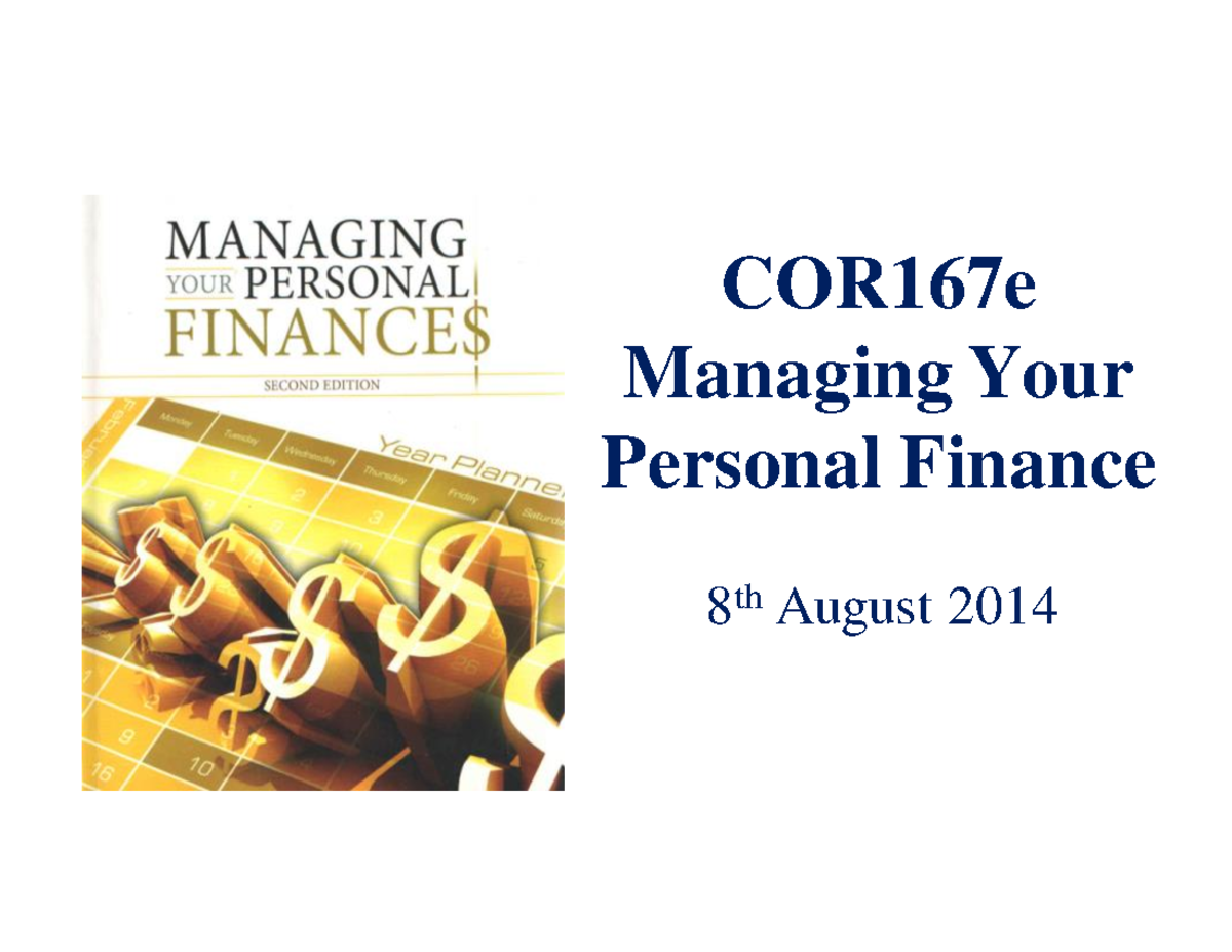 COR 167e F2F Slides (L1 Aug2014 )V2 - COR167e Managing Your Personal ...