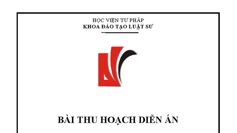 BÀI THU HOẠCH DIỄN ÁN Môn: Kỹ năng đại diện ngoài tố tụng - Hồ sơ LS.TV ...