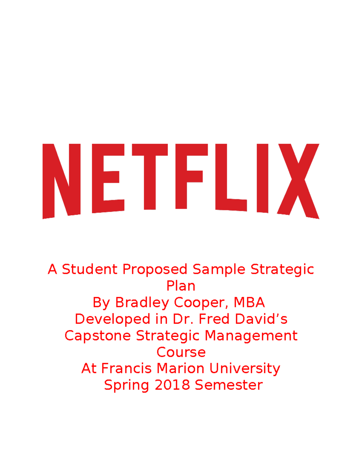 Strategic Management Case Study: Netflix (MBA 2018) Final Report - Studocu