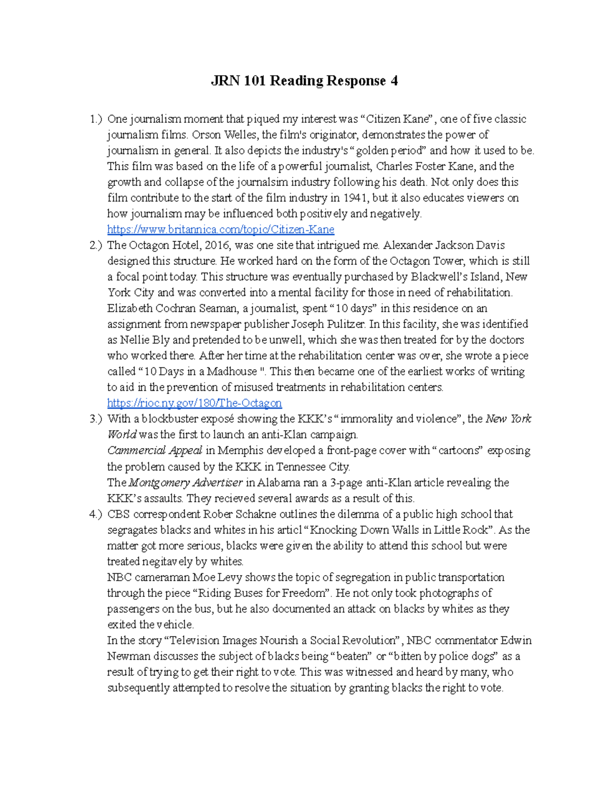 Journalism 101: Reading Response 4 - JRN 101 Reading Response 4 1.) One ...