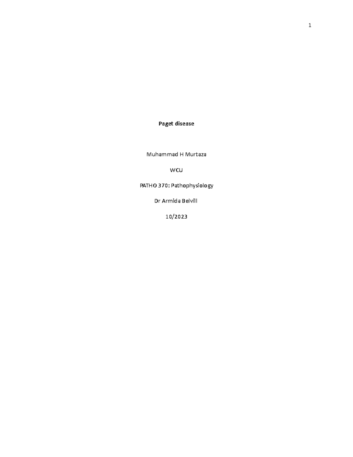 Week 7 in class assignment - Paget disease Muhammad H Murtaza WCU PATHO 370: Pathophysiology Dr ...