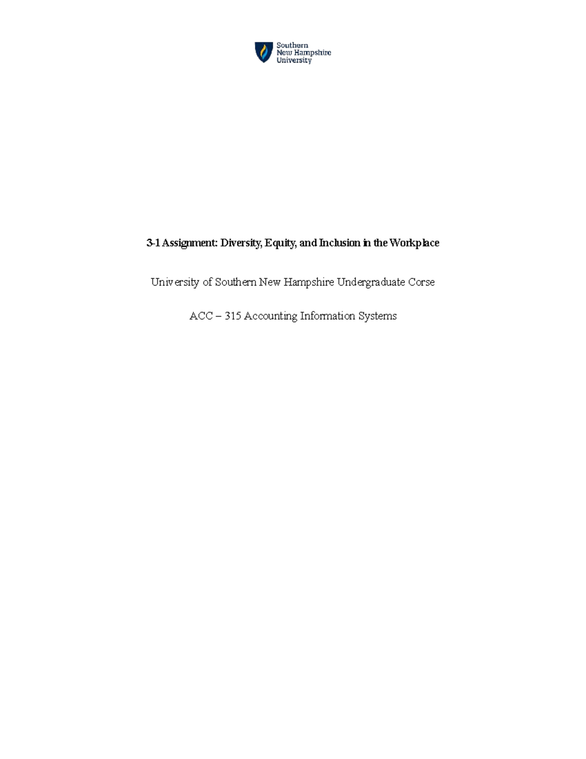 3-1 Assignment: Analyzing DEI Data in the Workplace - ACC 315 - Studocu