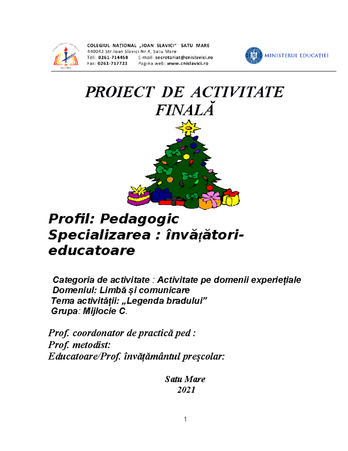 Proiect de activitate finală - PROIECT DE ACTIVITATE FINALĂ Profil: Pedagogic Specializarea ...