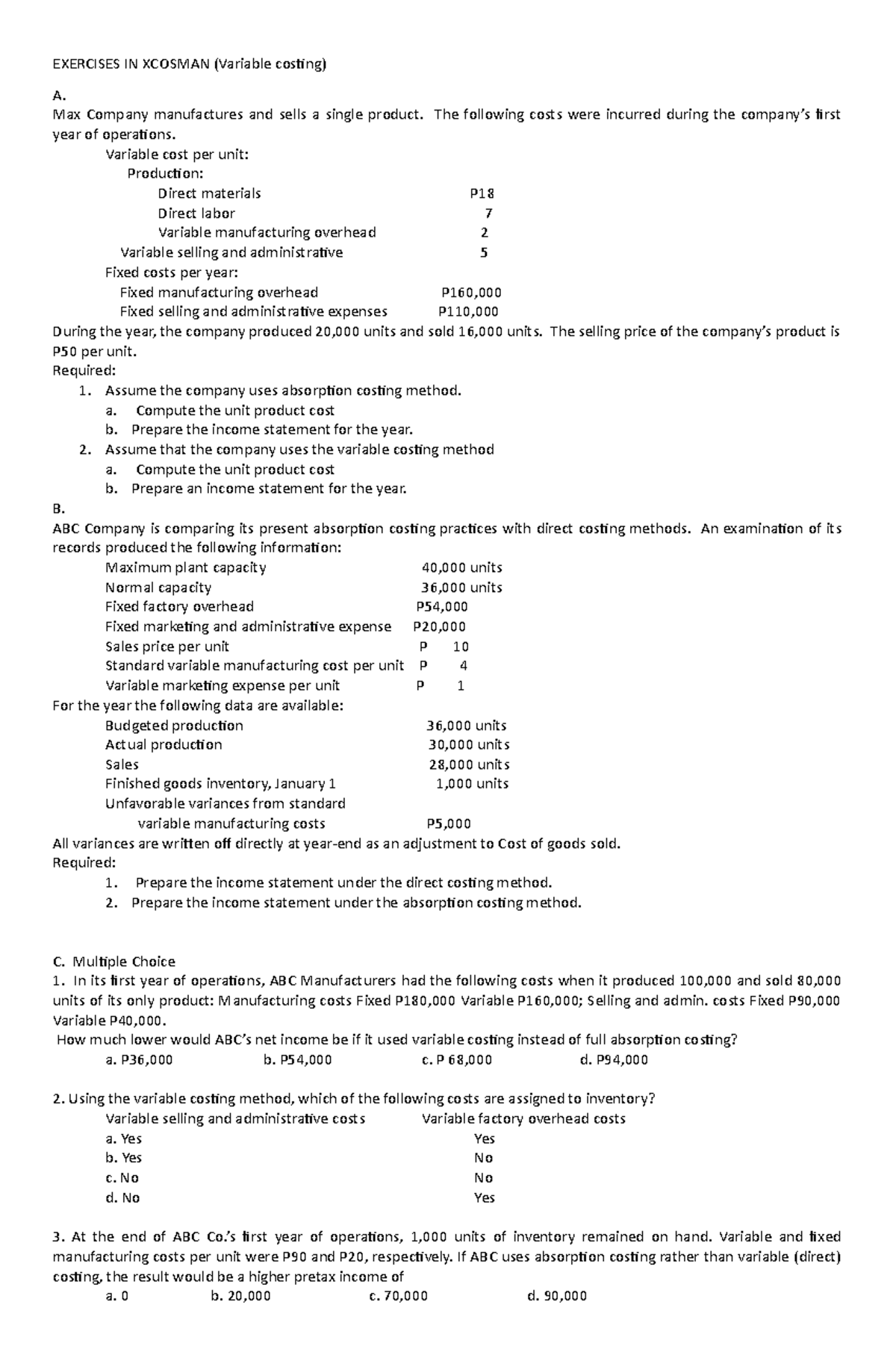 Exercises - Variable Costing - EXERCISES IN XCOSMAN (Variable costing) A. Max Company ...