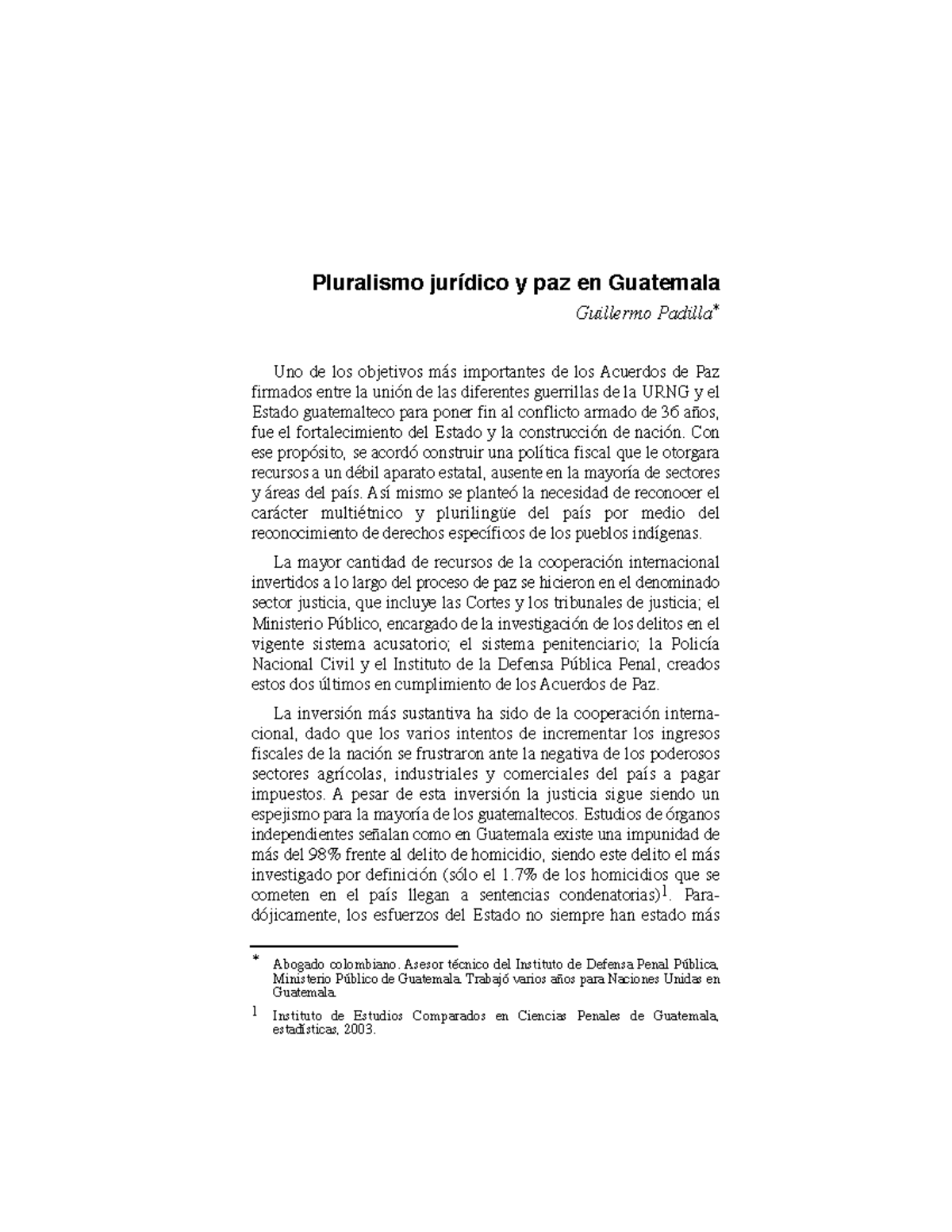 Pluralismo Jurídico y Justicia Indígena en Guatemala: Caso Chiyax - Studocu