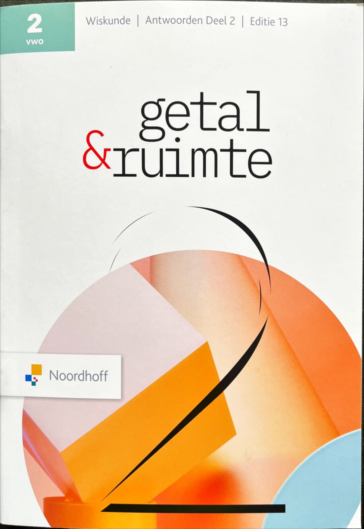 Antwoorden Getal en Ruimte Deel 2 - 2 VWO, 13e Editie - Studeersnel