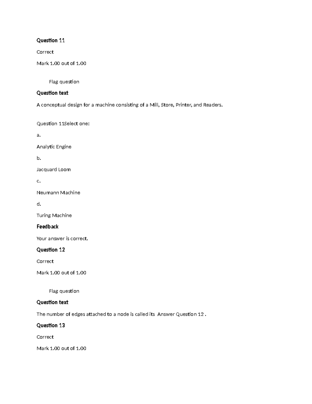 Prelim 2 Lab Automata - Quizzes answers - Question 11 Correct Mark 1 out of 1. Flag question ...