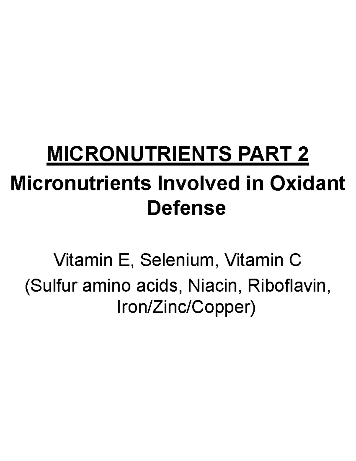 NUT6 - Micronutrients in Oxidant Defense: Vitamin E, Selenium, and C ...