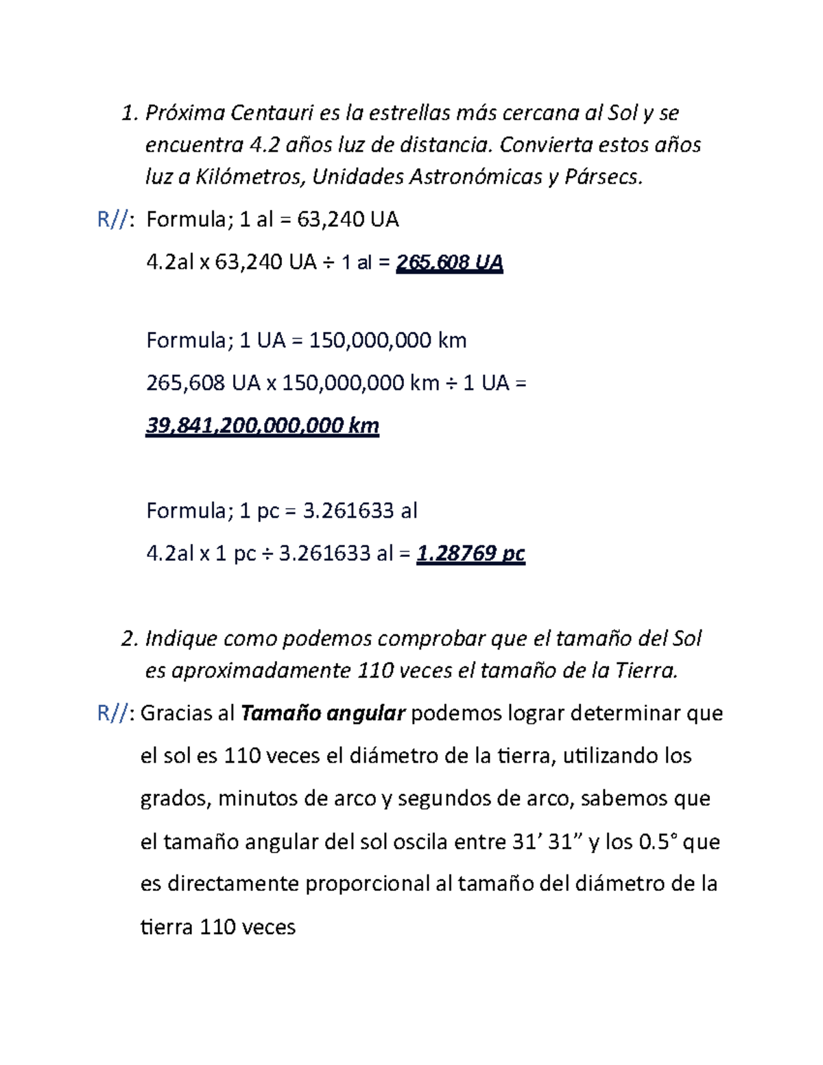 Ejercicios Tema1.1 - Próxima Centauri es la estrellas más cercana al Sol y se encuentra 4 años ...