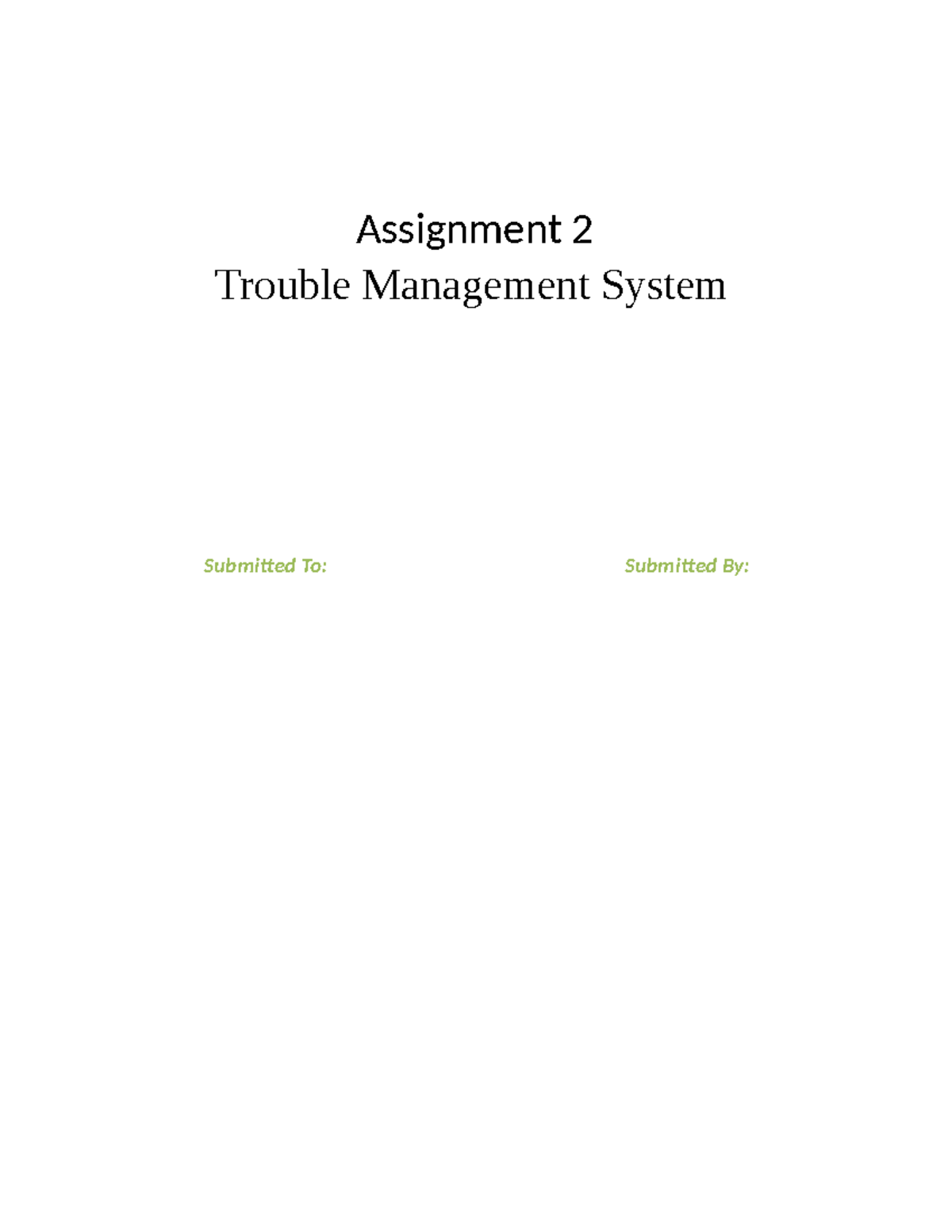 Trouble Management system - Assignment 2 Trouble Management System ...