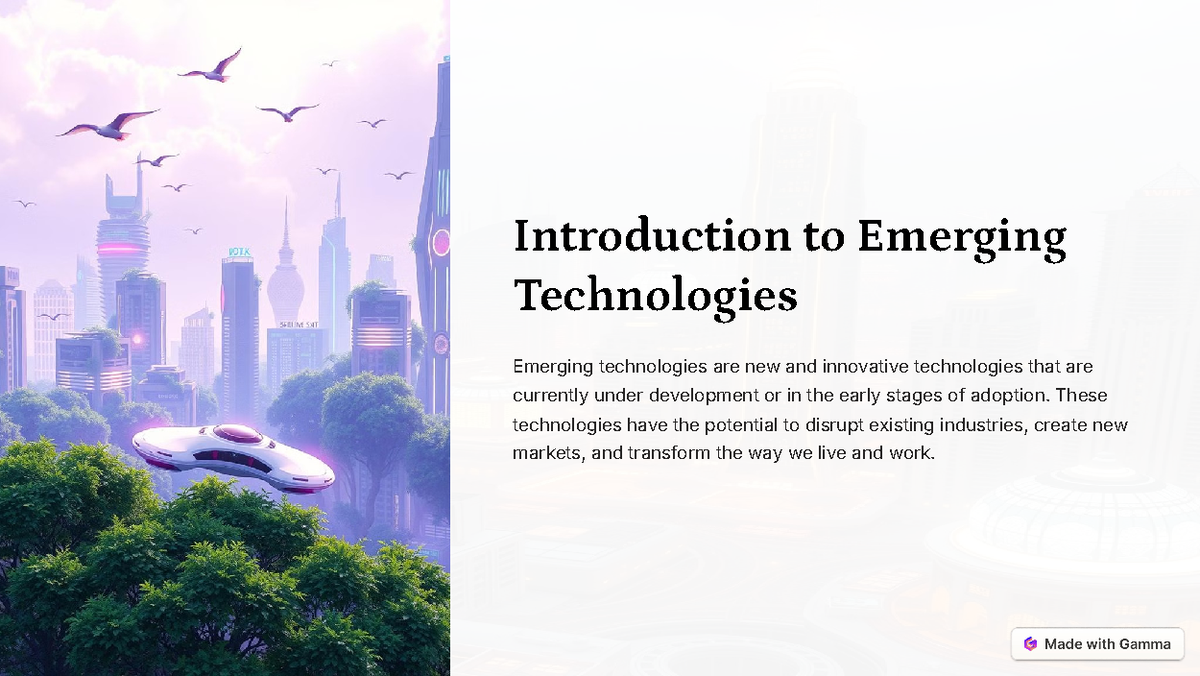 Introduction to Emerging Technologies - These technologies have the ...