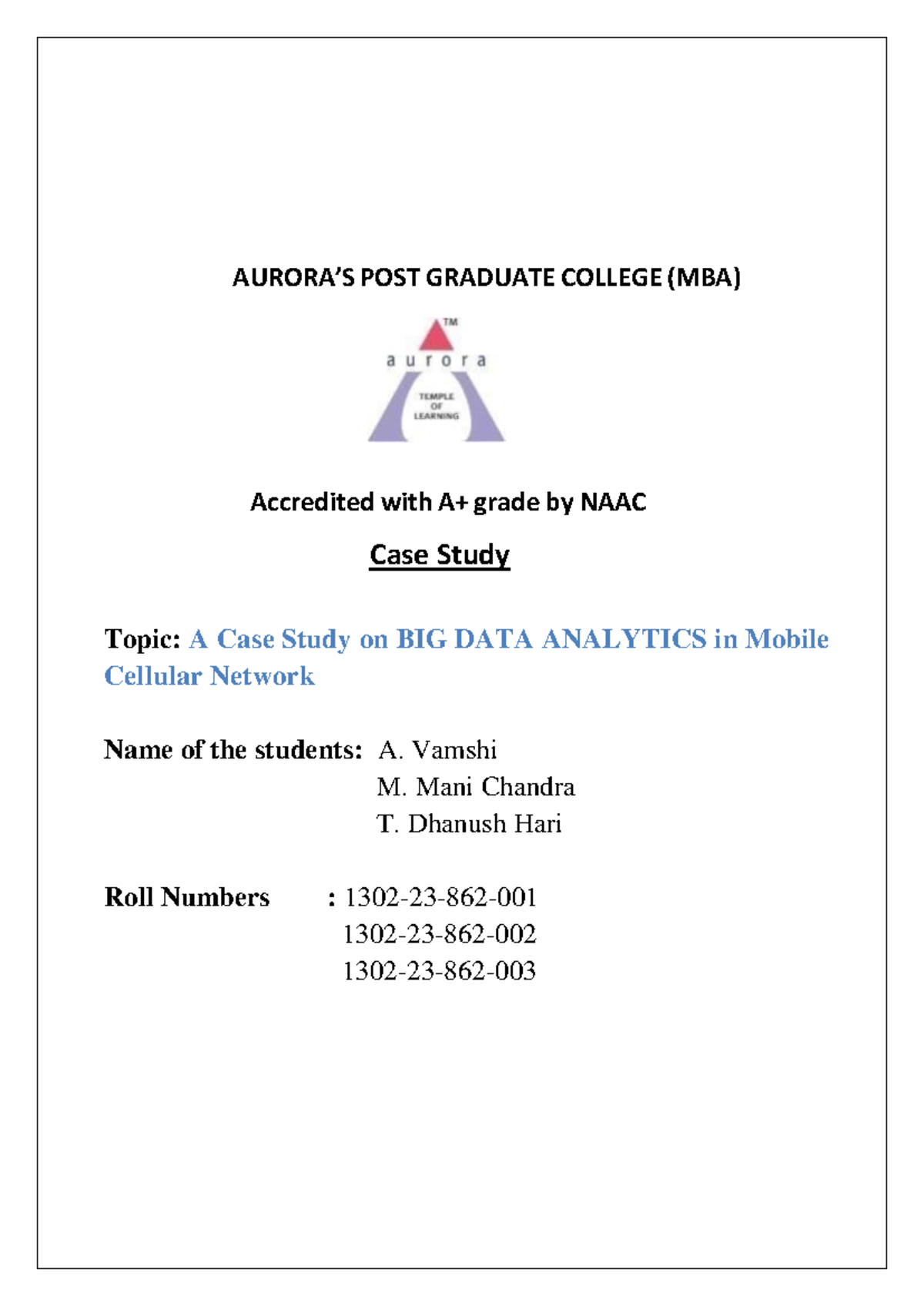 BDA Case Study: Big Data Analytics in Mobile Cellular Networks (MBA) - Studocu