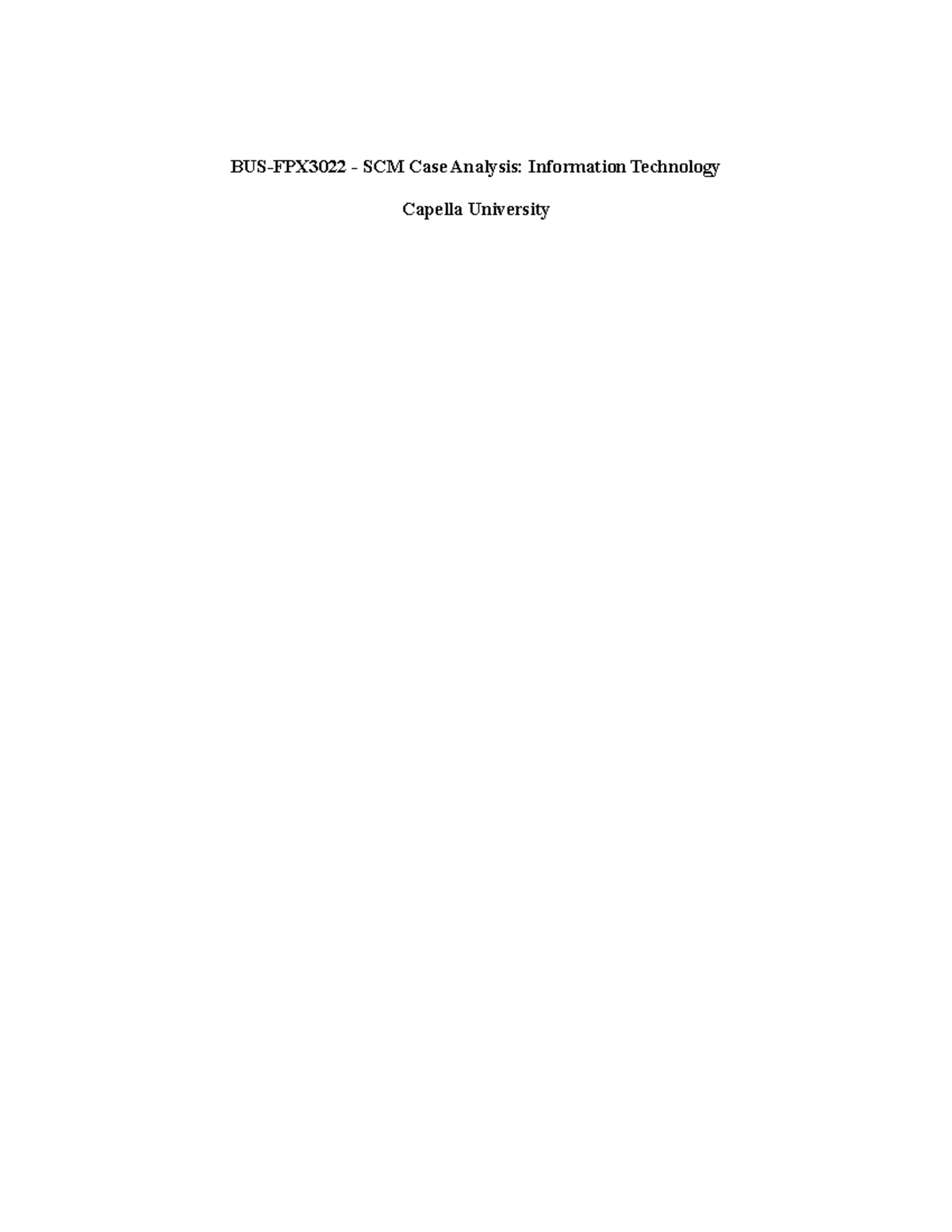 BUS-FPX3022 Assessment 3 - SCM Case Analysis: Information Technology ...