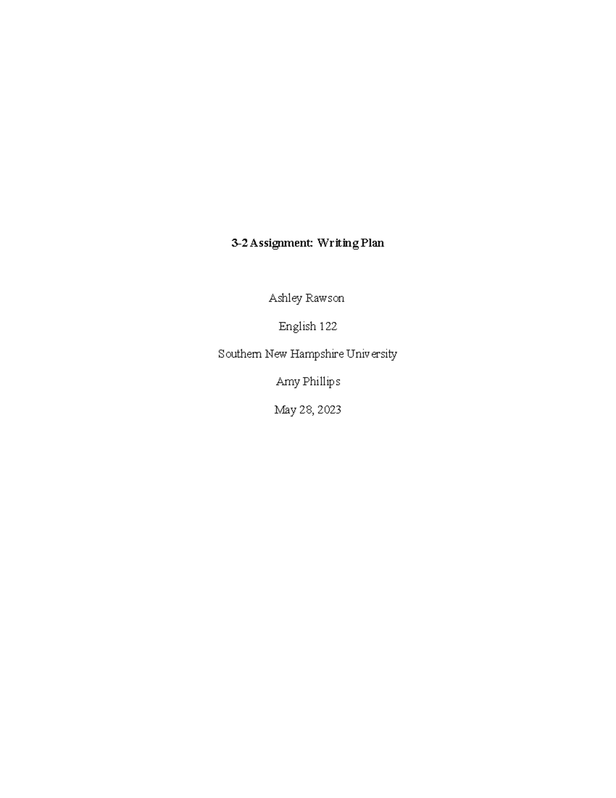 3-2 Assigment Writing Plan - 3-2 Assignment: Writing Plan Ashley Rawson ...