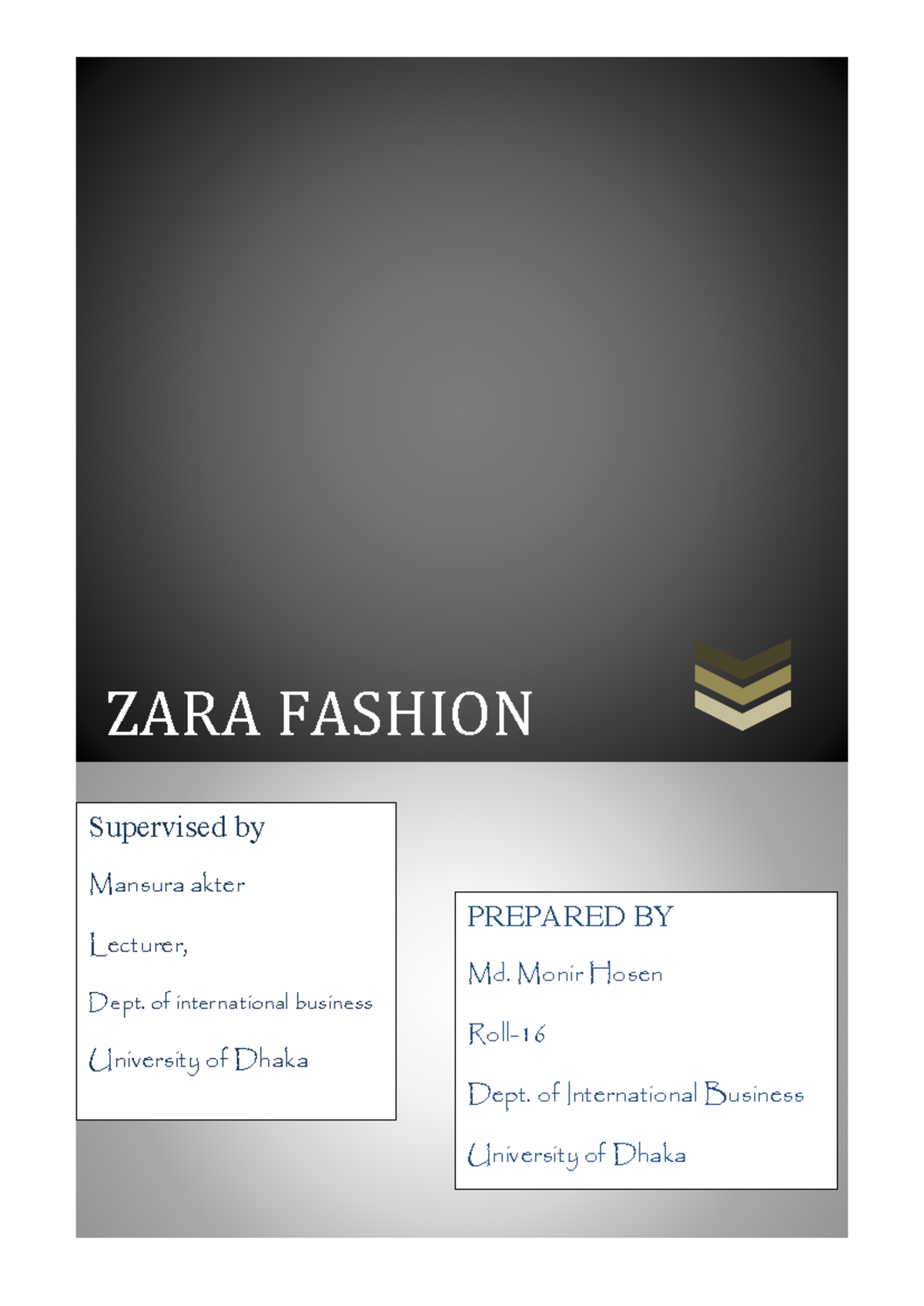A case study on ZARA fashion - ZARA FASHION Supervised by Mansura akter ...