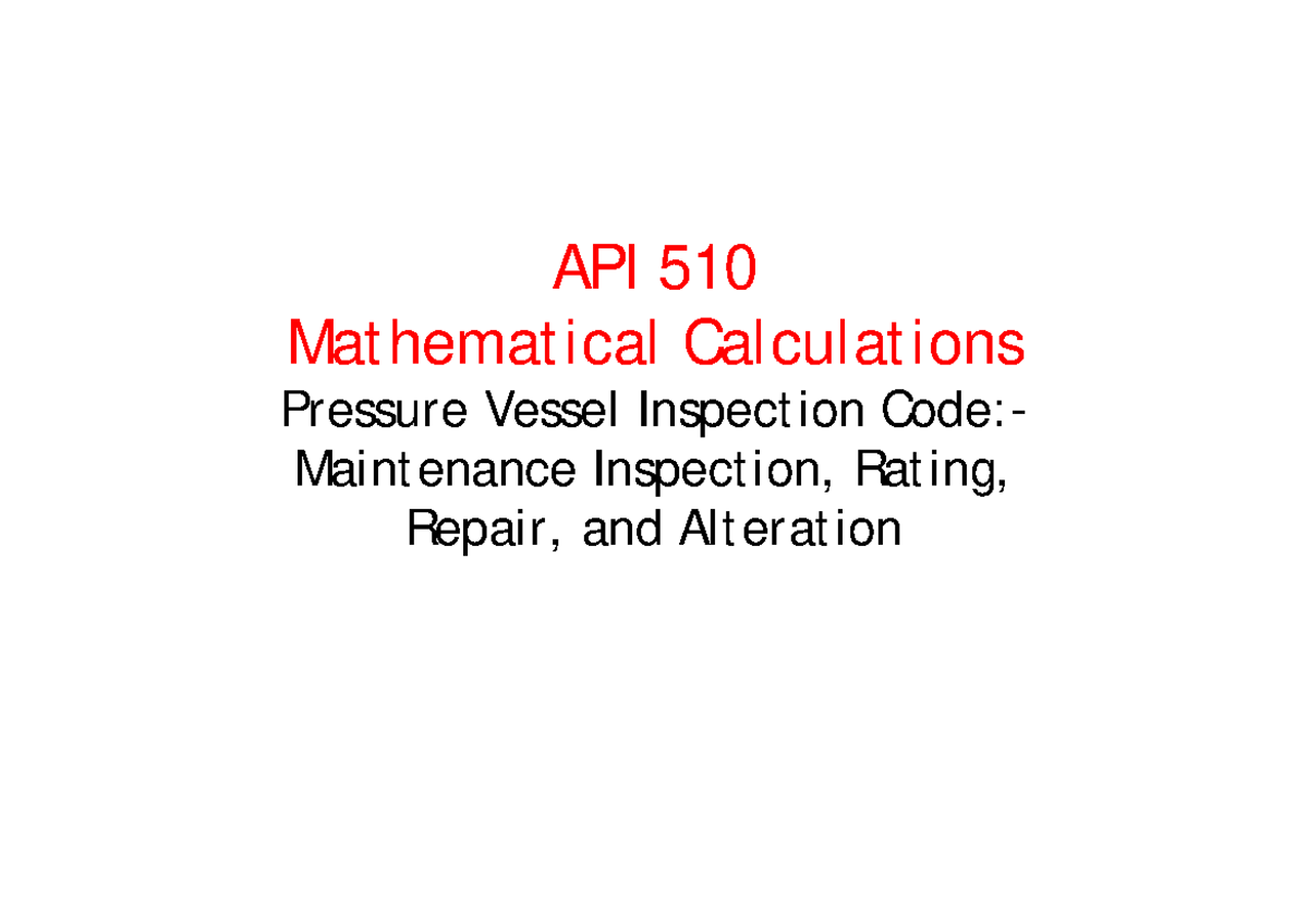 API 510 Calculation: MAWP Determination and Corrosion Evaluation ...