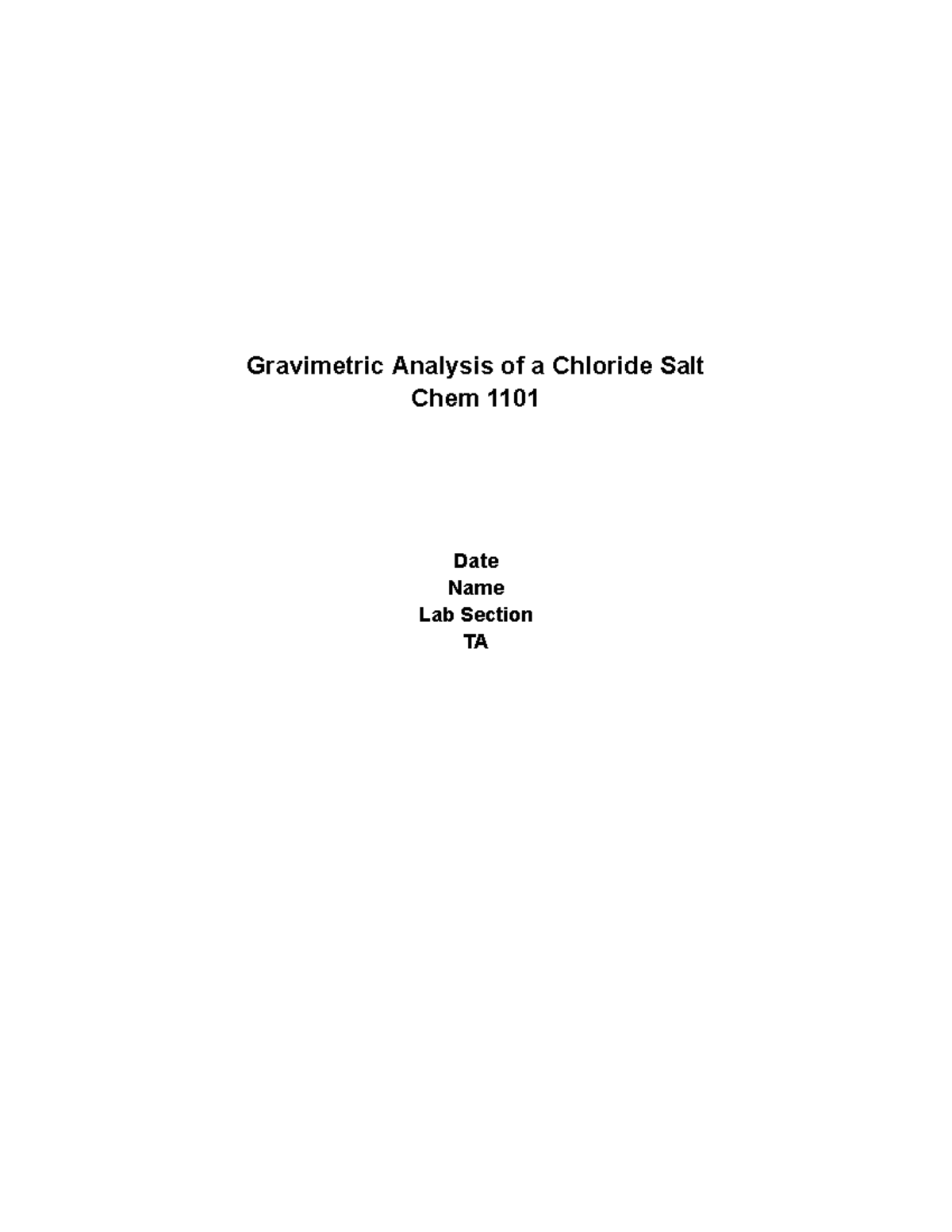 Gravimetric Analysis of Chloride in Unknown Salt - CHEM 1101 Lab Report ...
