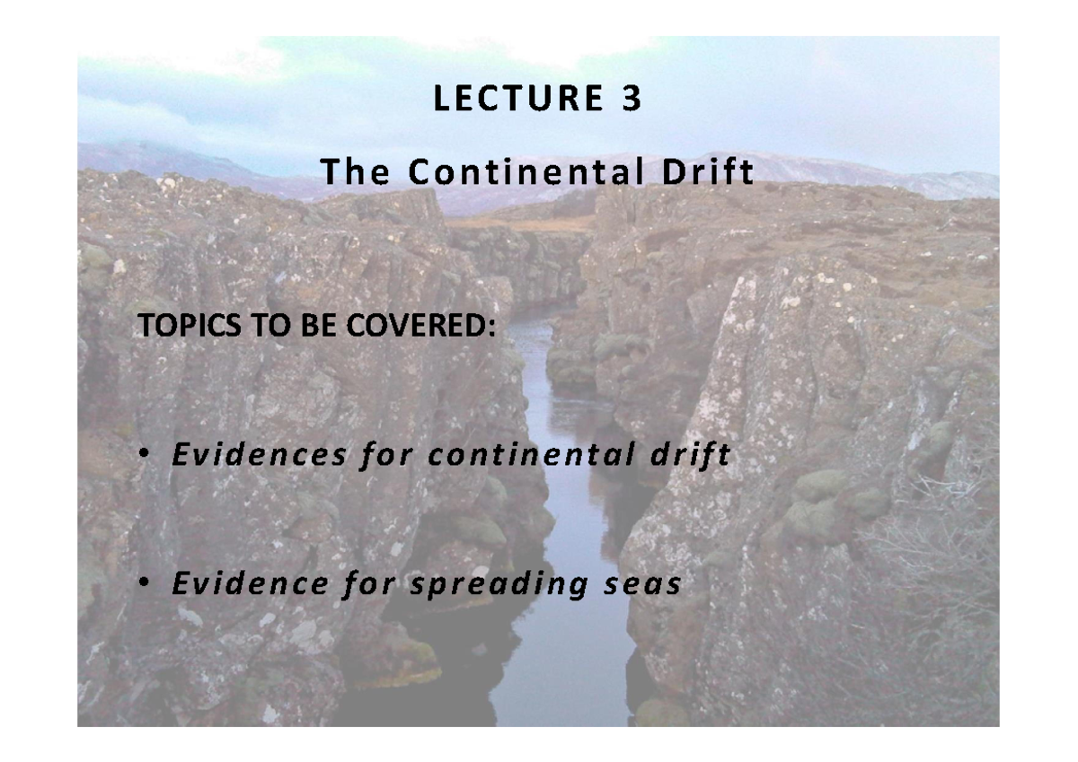 Lecture 3 - Continental Drift and Sea-Floor Spreading Insights - Studocu