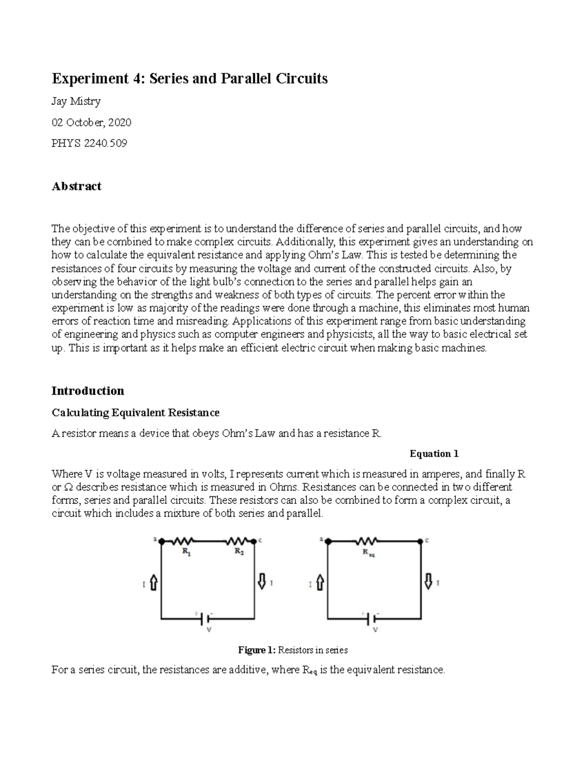 Lab4Report - Grade: 98 - Experiment 4: Series and Parallel Circuits Jay ...