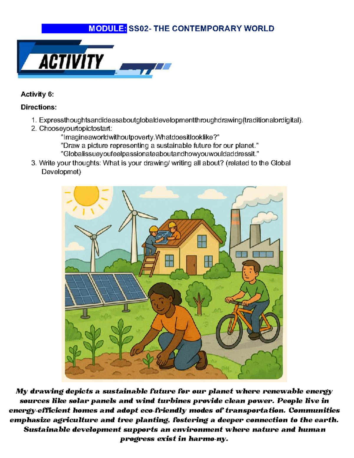 OLSS02 - Activity 6 - Act - MODULE: SS02- THE CONTEMPORARY WORLD Activity 6: Directions: 1 ...