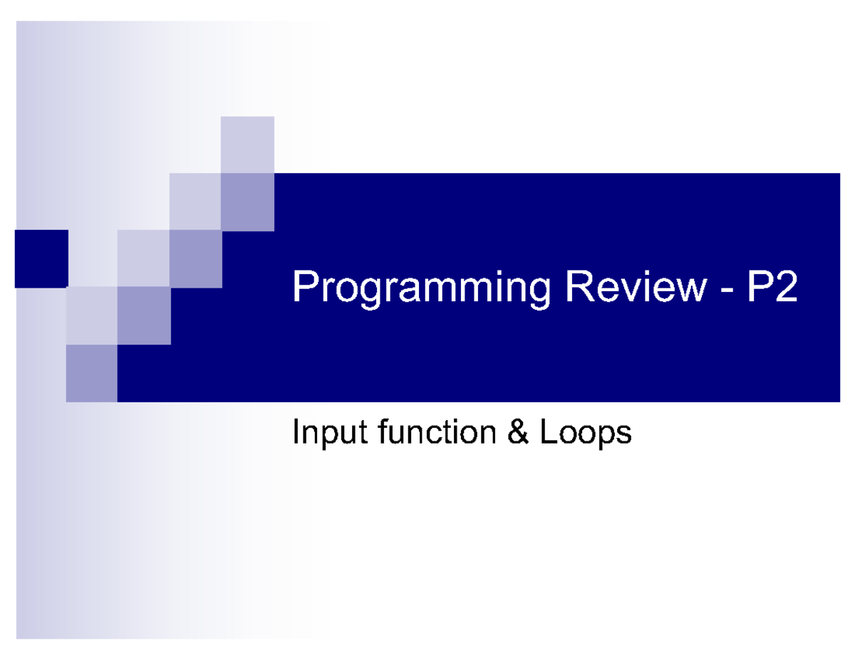 Programming Logic 2: Iteration Concepts & Input Function Review - Studocu