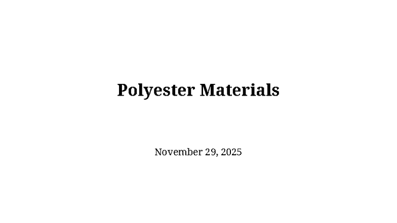 Polyester Materials Overview: Types, Properties, and Applications - Studocu