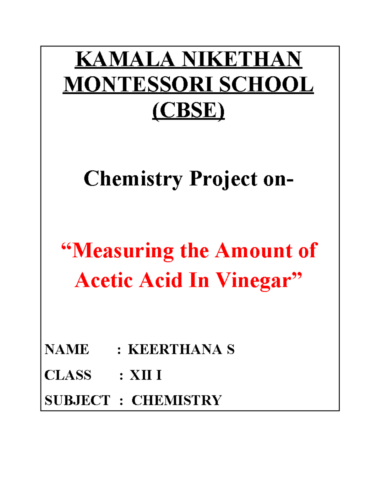 Chemistry project - projecct - KAMALA NIKETHAN MONTESSORI SCHOOL (CBSE ...