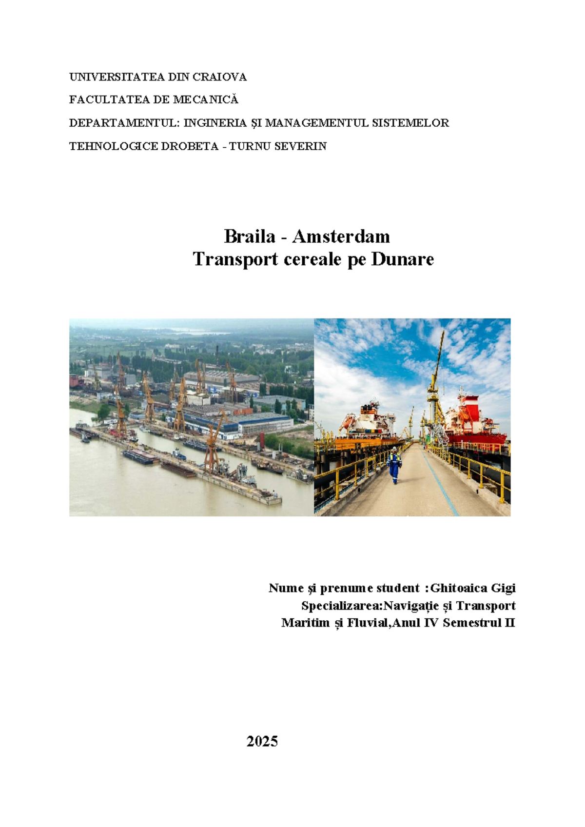 Braila - Amsterdam: Transportul Cerealelor pe Dunăre - Studocu