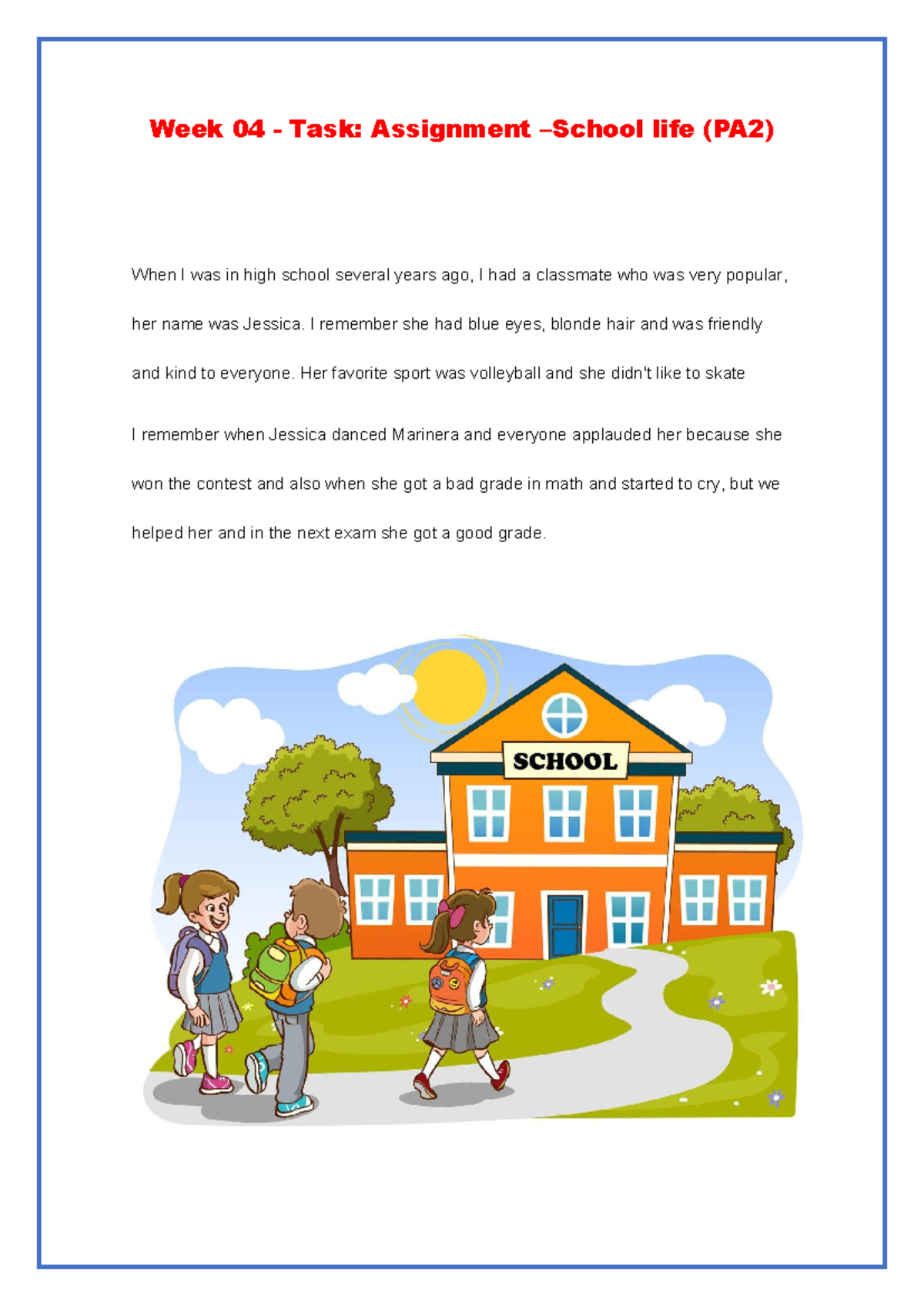 (AC-S04) Week 04 - Task Assignment - School life (PA2) - Week 04 - Task: Assignment –School life ...