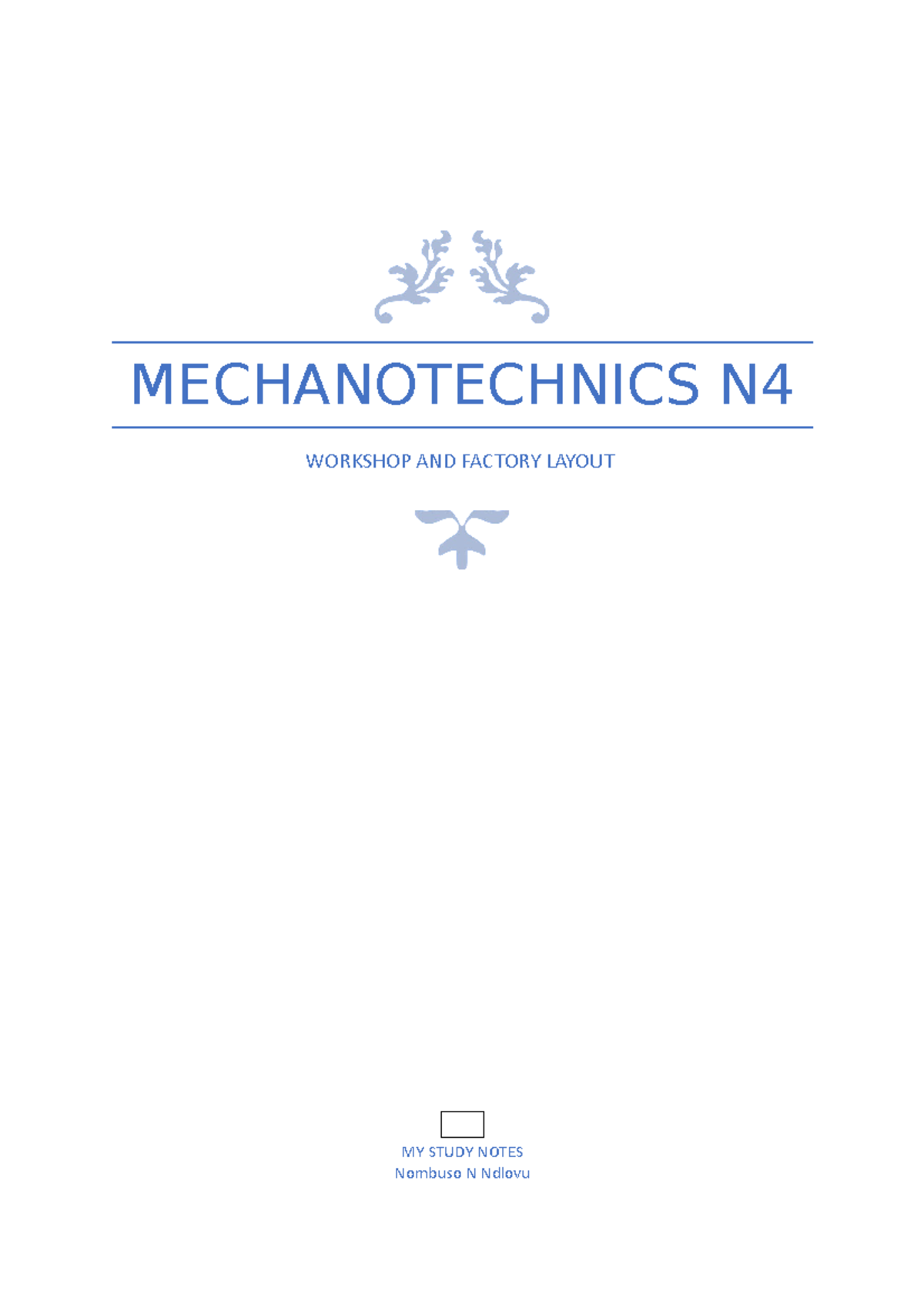Mechanotechnics N4: Study Notes on Workshop & Factory Layout - Studocu