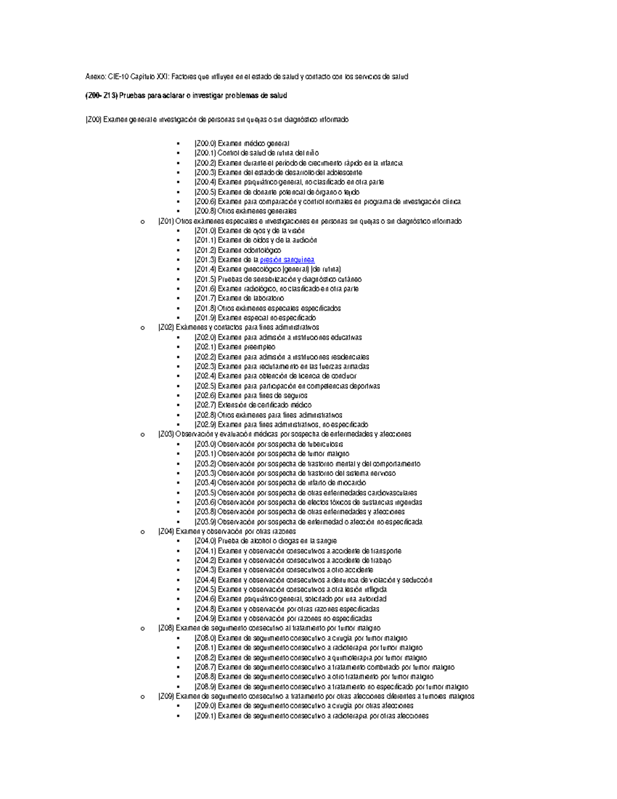 Codigos z - Anexo: CIE-10 Capítulo XXI: Factores que influyen en el estado de salud y contacto ...