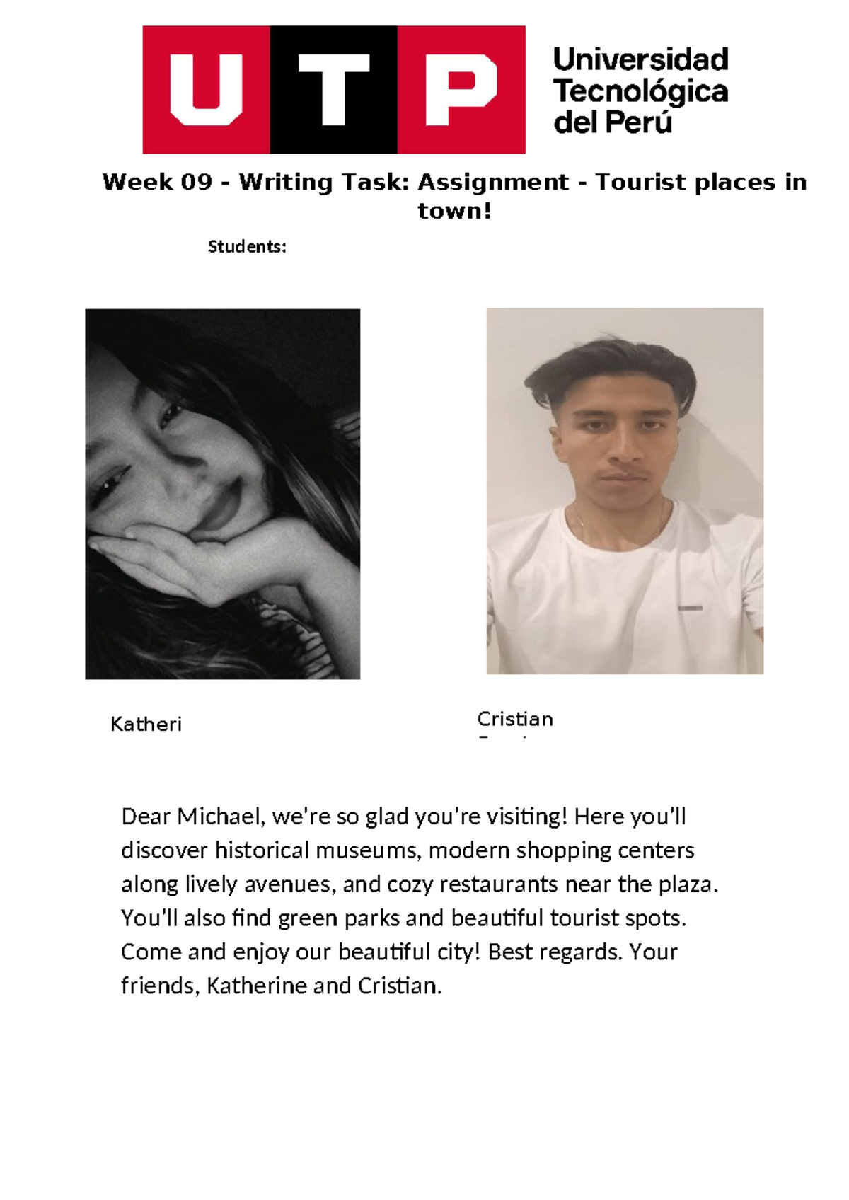 WEEK 9 - espero ayude - Ingles - Dear Michael, we're so glad you're visiting! Here you'll ...