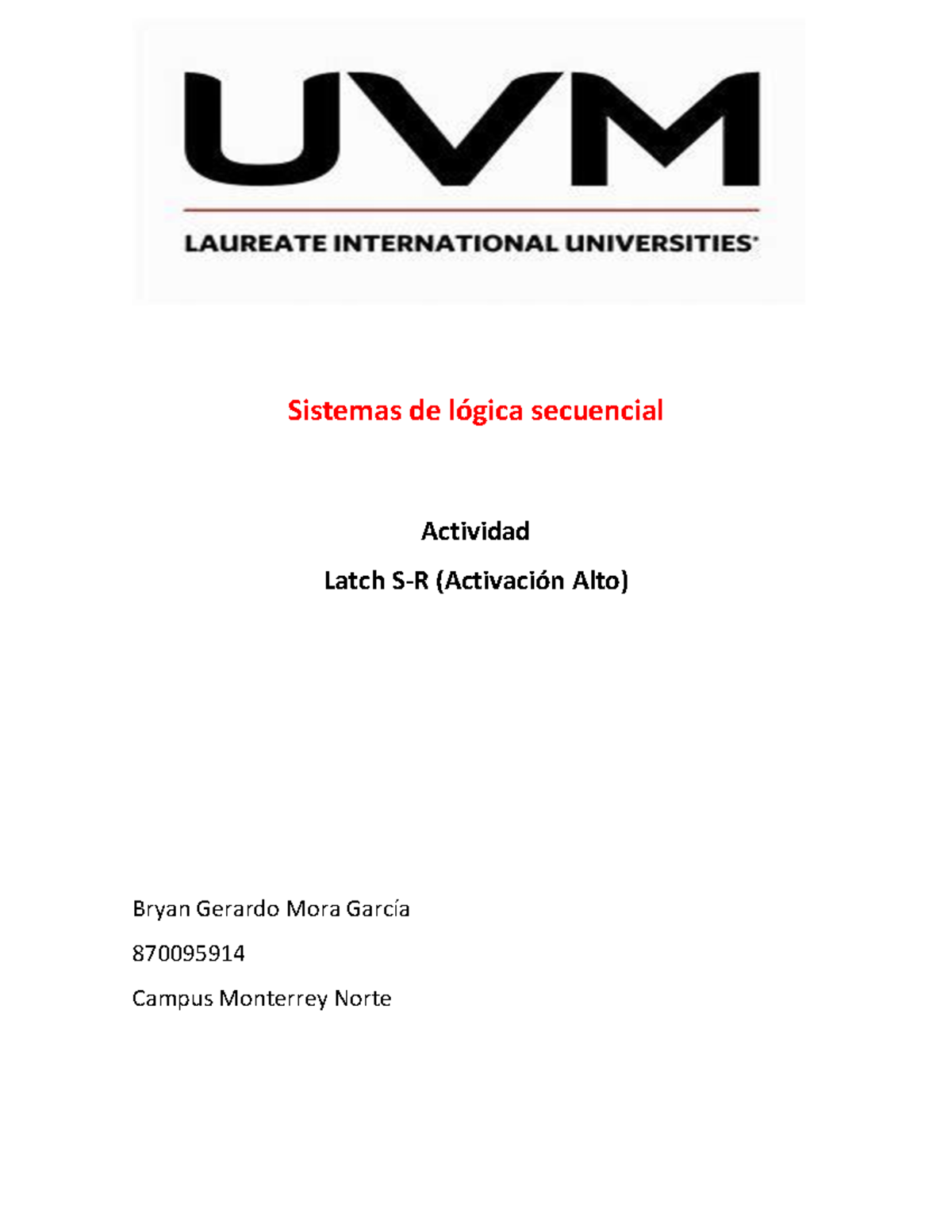 Latch S-R activacion alta - Sistemas de lÛgica secuencial Actividad ...