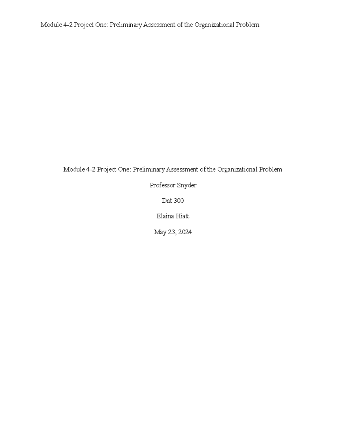 Preliminary Assessment of Org Problems - DAT 300 4-2 Project 1 - Studocu