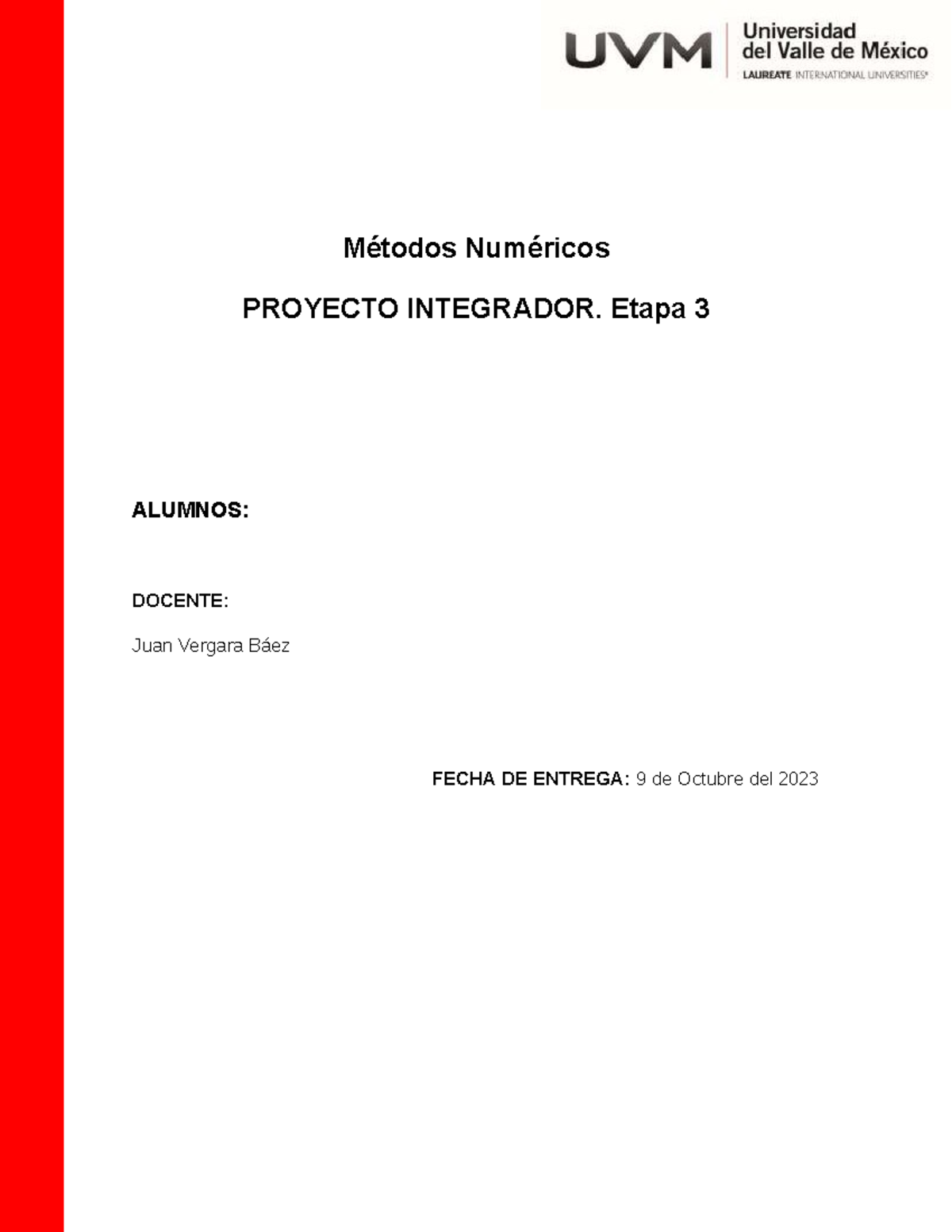 ACTIVIDAD 3. PROYECTO INTEGRADOR ETAPA 3...1,2, METODOS NUMERICOS - Métodos Numéricos PROYECTO ...