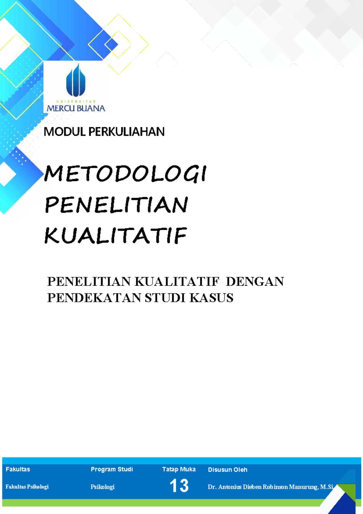 Modul Metodologi Penelitian Kualitatif: Pendekatan Studi Kasus [TM14 ...