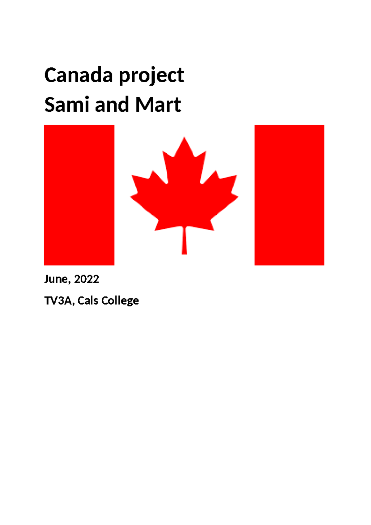 Canada Project (TV3A) Final Report on Geography & Conflicts - Studeersnel