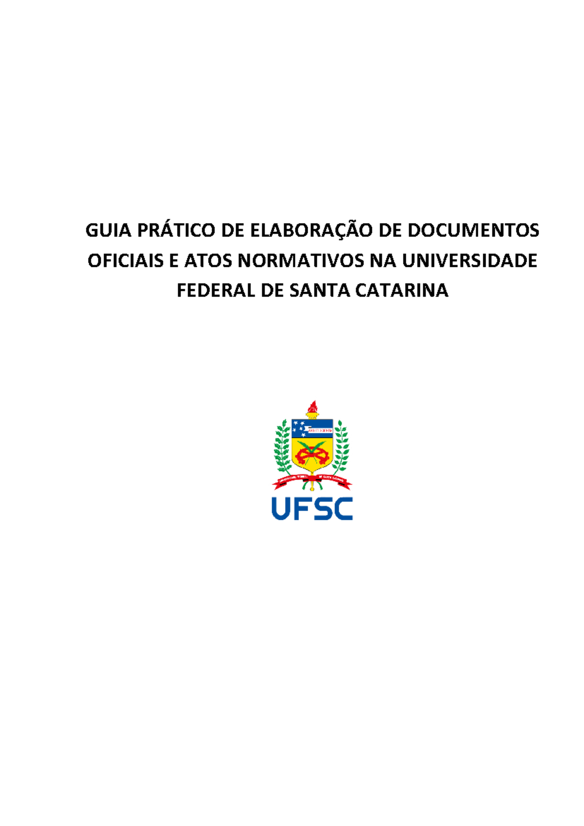 Guia Prático de Documentos Oficiais e Atos Normativos na UFSC - Studocu