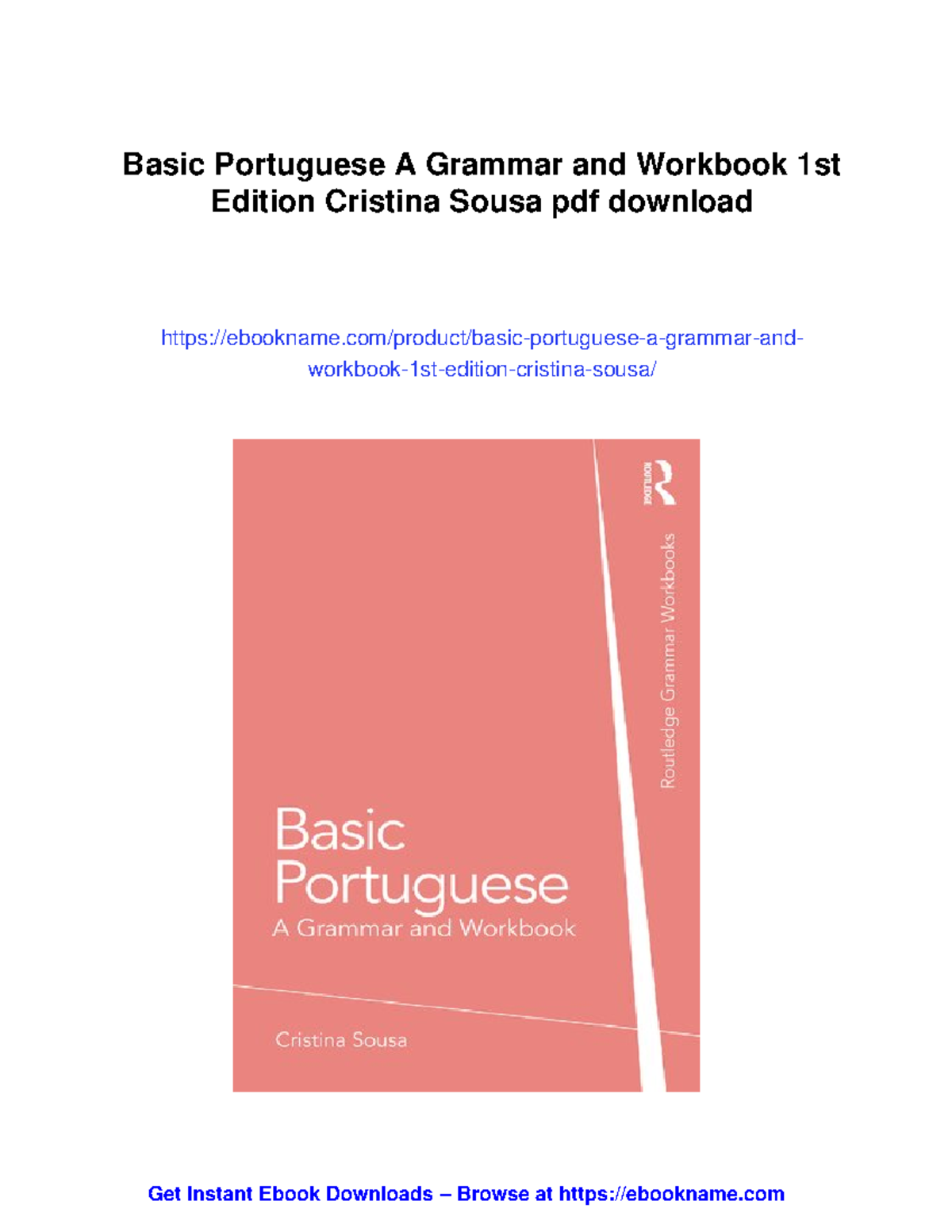Basic Portuguese: A Grammar and Workbook (1st Ed.) by Cristina Sousa ...