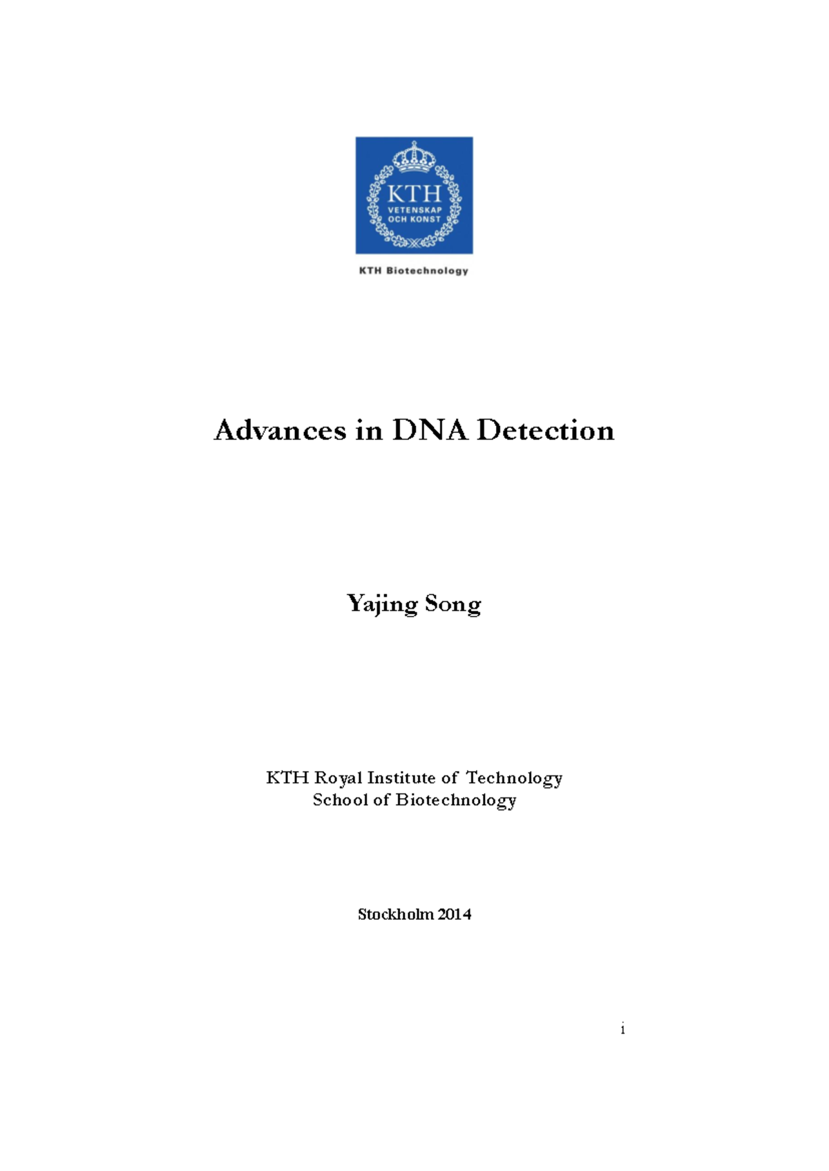 KTH-BIO Report: Advances in DNA Detection Techniques and Innovations ...