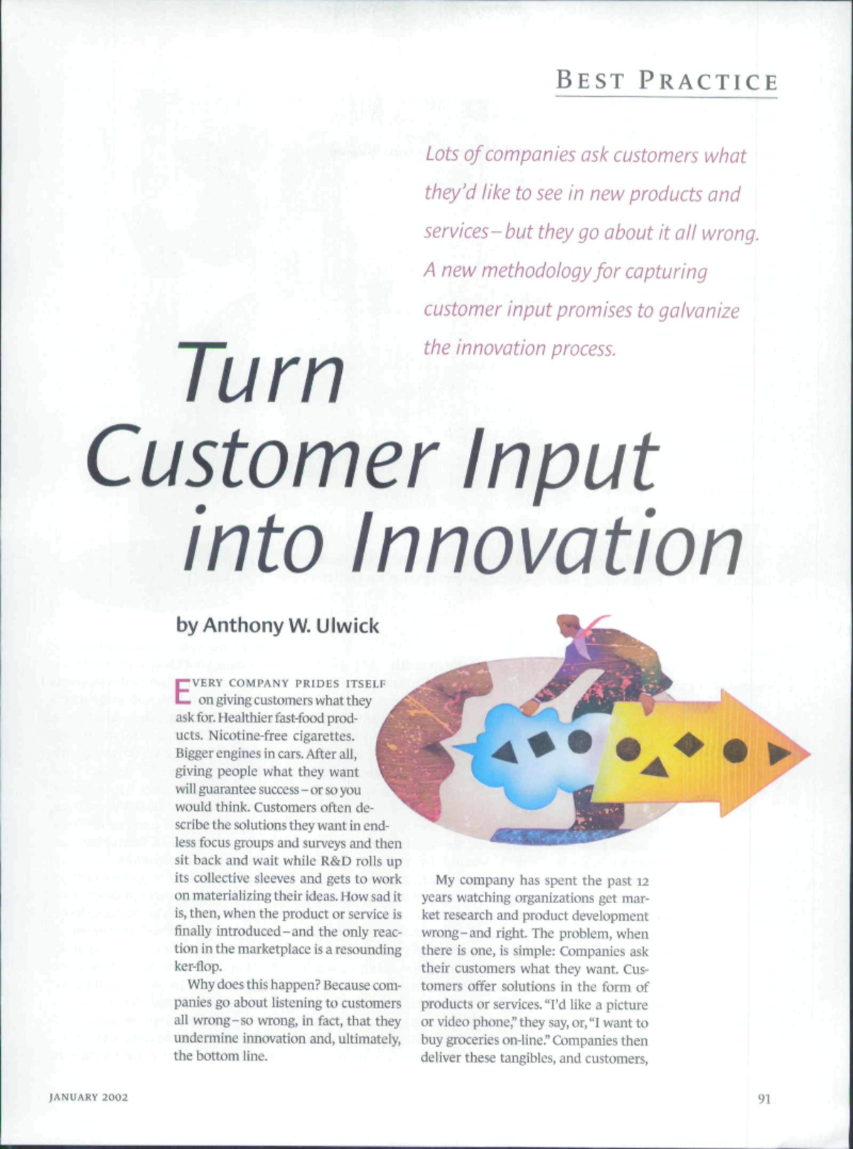 BEST PRACTICE: Transforming Customer Input into Innovation (Ulwick 2002 ...