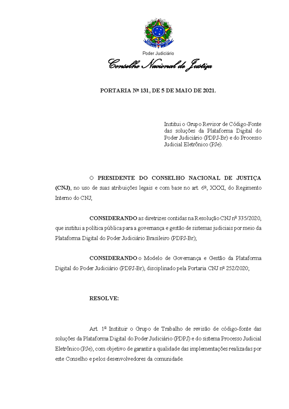 CNJ 131 - Grupo Revisor de Código Fonte das Soluções da PDPJ e PJe ...