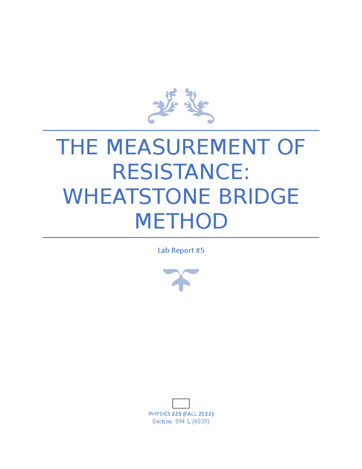 Wheatstone Bridge Method - Lab 5 - THE MEASUREMENT OF RESISTANCE ...