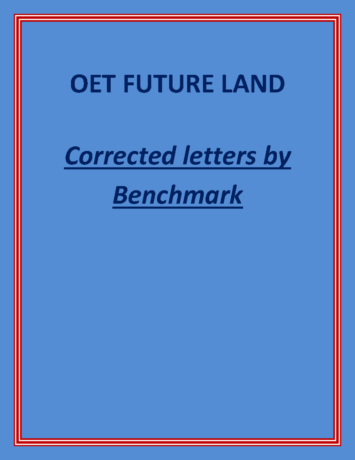 OET Future Land: Benchmark Corrected Letters Compilation - Studocu