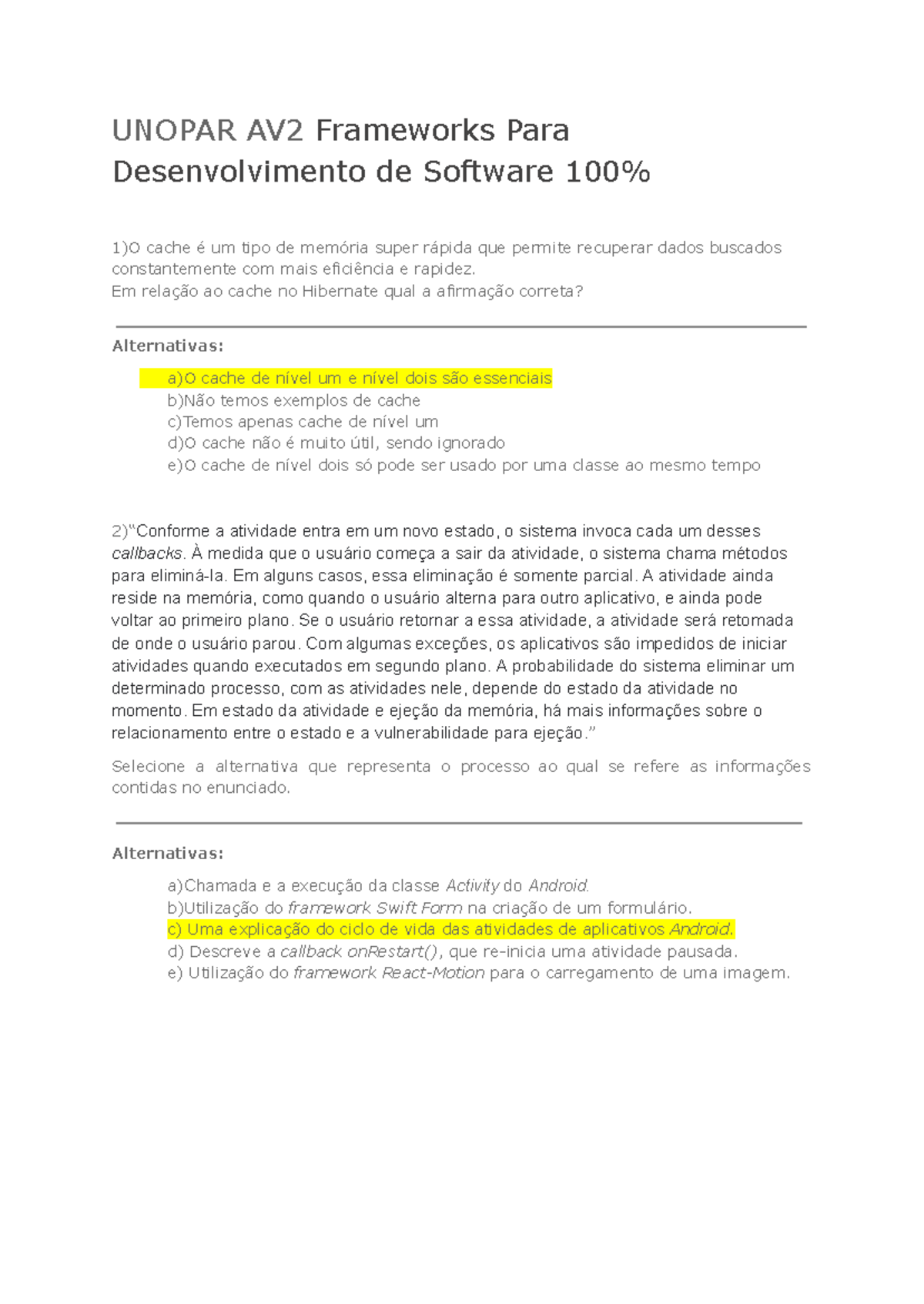 AV2 - Questões sobre Frameworks e Cache em Desenvolvimento de Software - Studocu