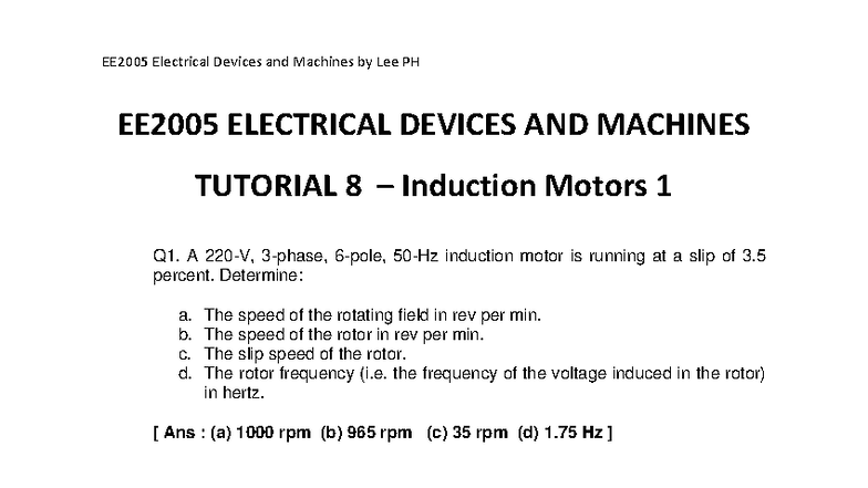 EE2005 Electrical Devices and Machines TUTORIAL 8-12: Induction Motors ...