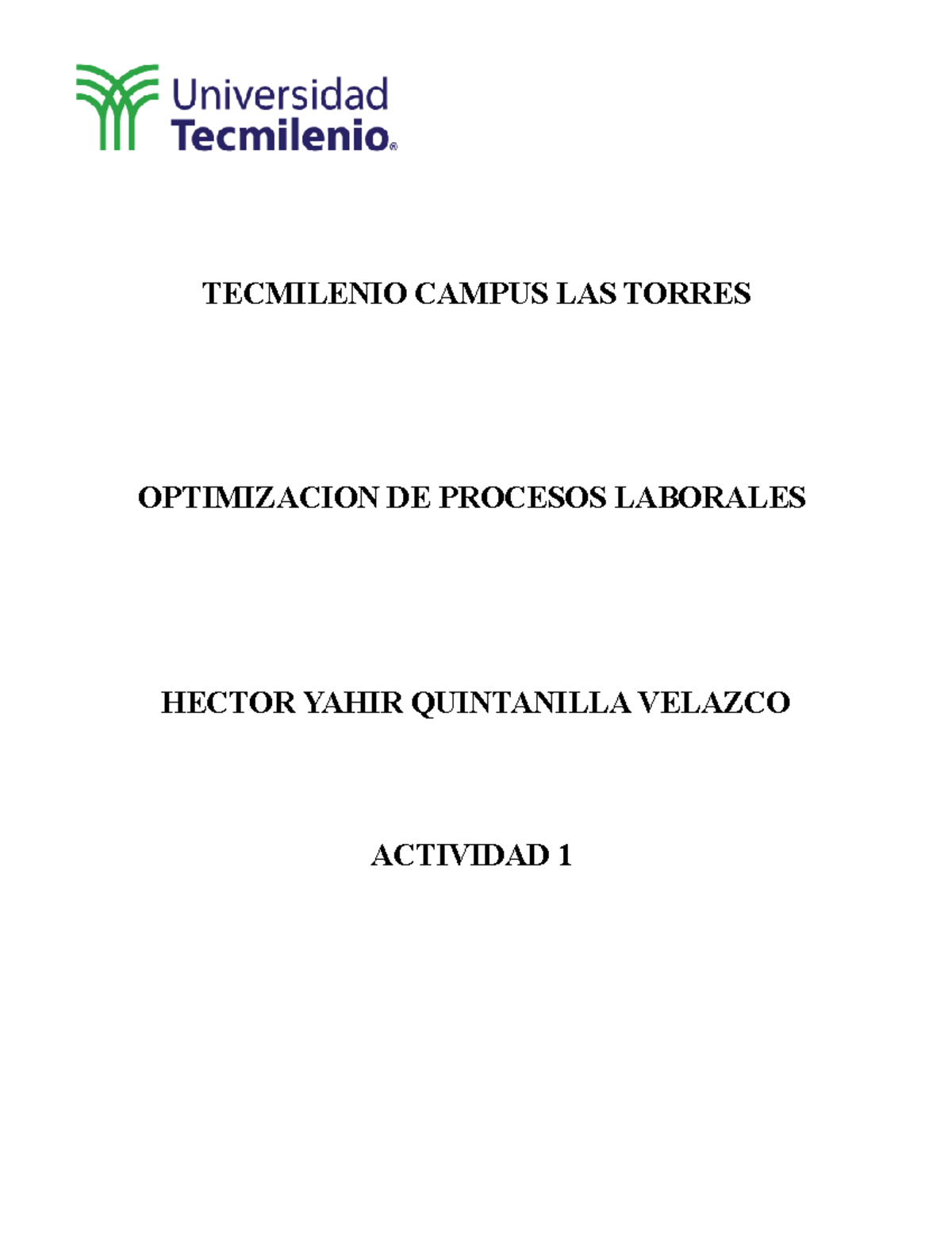 Act 1 ingles tecmi - TECMILENIO CAMPUS LAS TORRES OPTIMIZACION DE ...