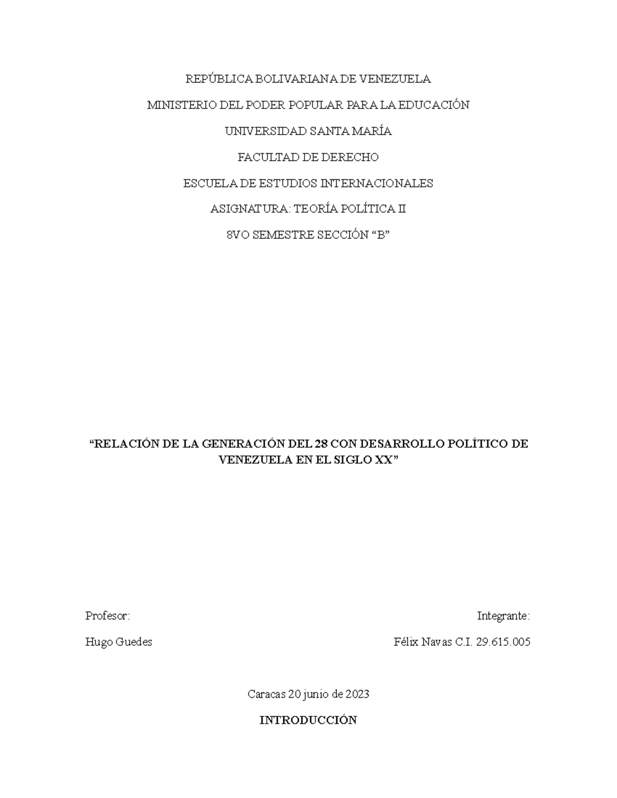 Generación del 28 y su Impacto en el Desarrollo Político de Venezuela ...